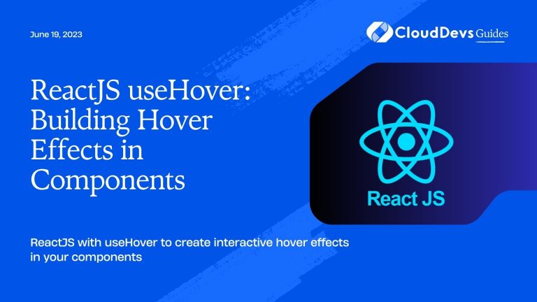 ReactJS with useHover to create interactive hover effects in your components