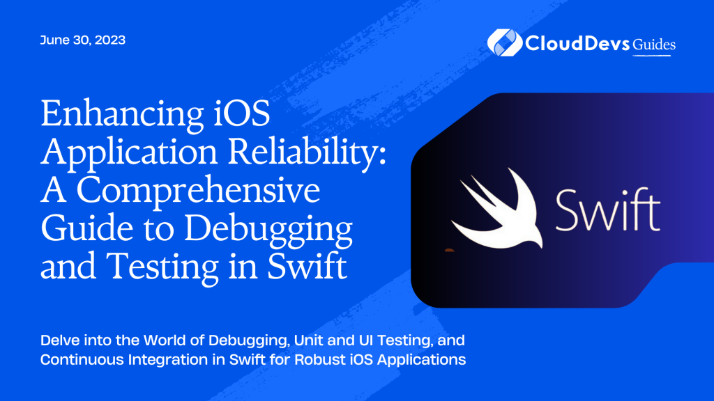 Enhancing iOS Application Reliability: A Comprehensive Guide to ...