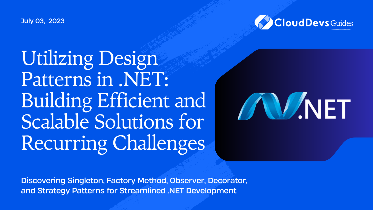 Utilizing Design Patterns in .NET: Building Efficient and Scalable Solutions for Recurring ...