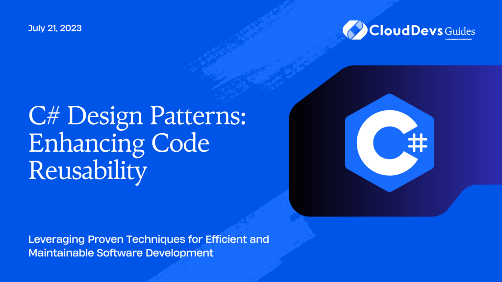 C# Design Patterns: Enhancing Code Reusability