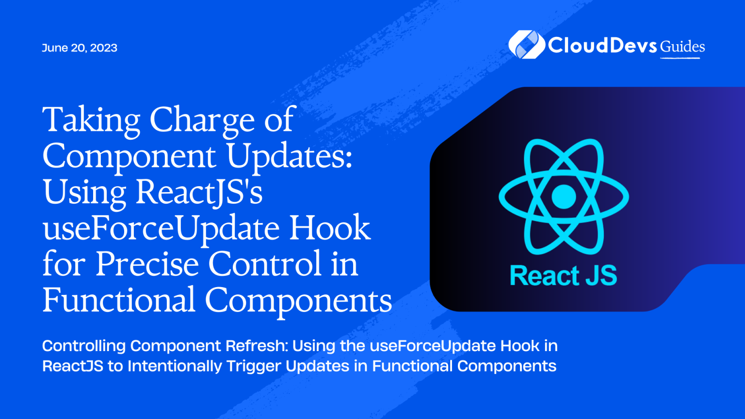 Taking Charge of Component Updates: Using ReactJS's useForceUpdate Hook ...