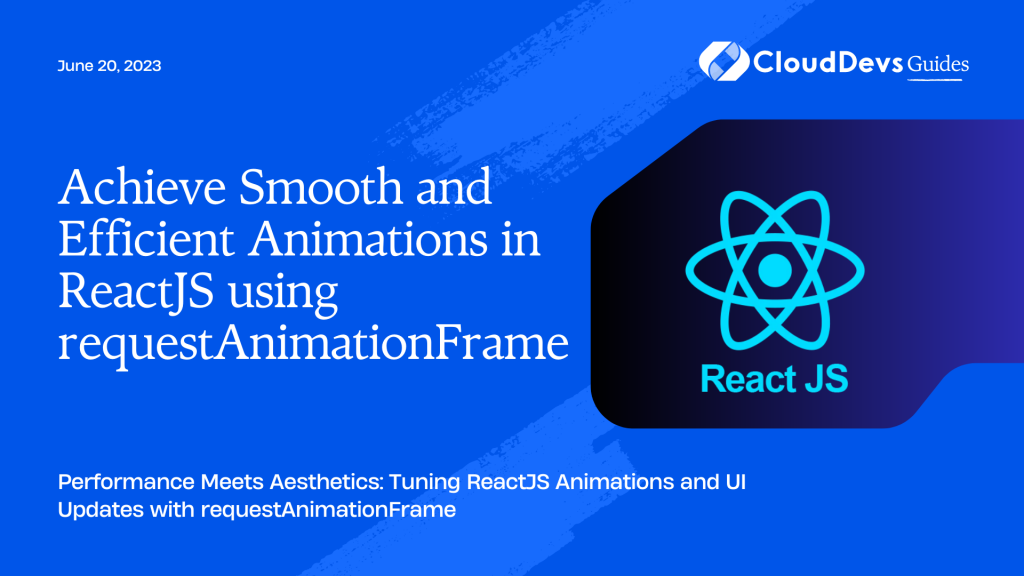 Achieve Smooth and Efficient Animations in ReactJS using ...