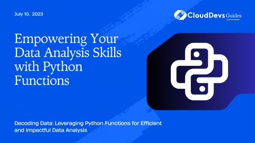 Empowering Your Data Analysis Skills with Python Functions