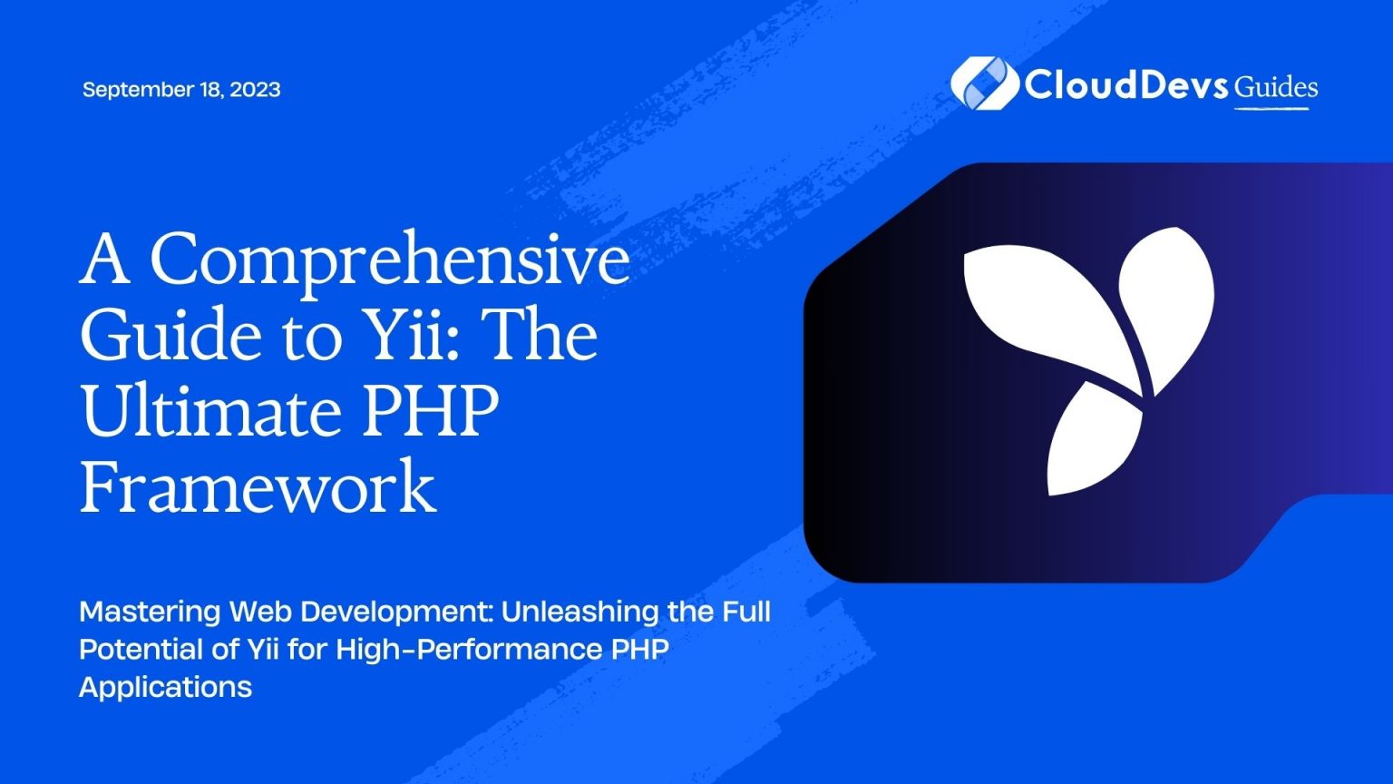 A Comprehensive Guide to Yii: The Ultimate PHP Framework
