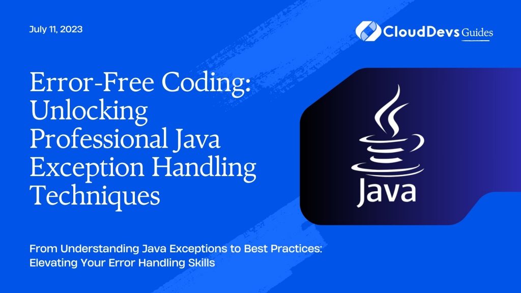 Error Free Coding Unlocking Professional Java Exception Handling