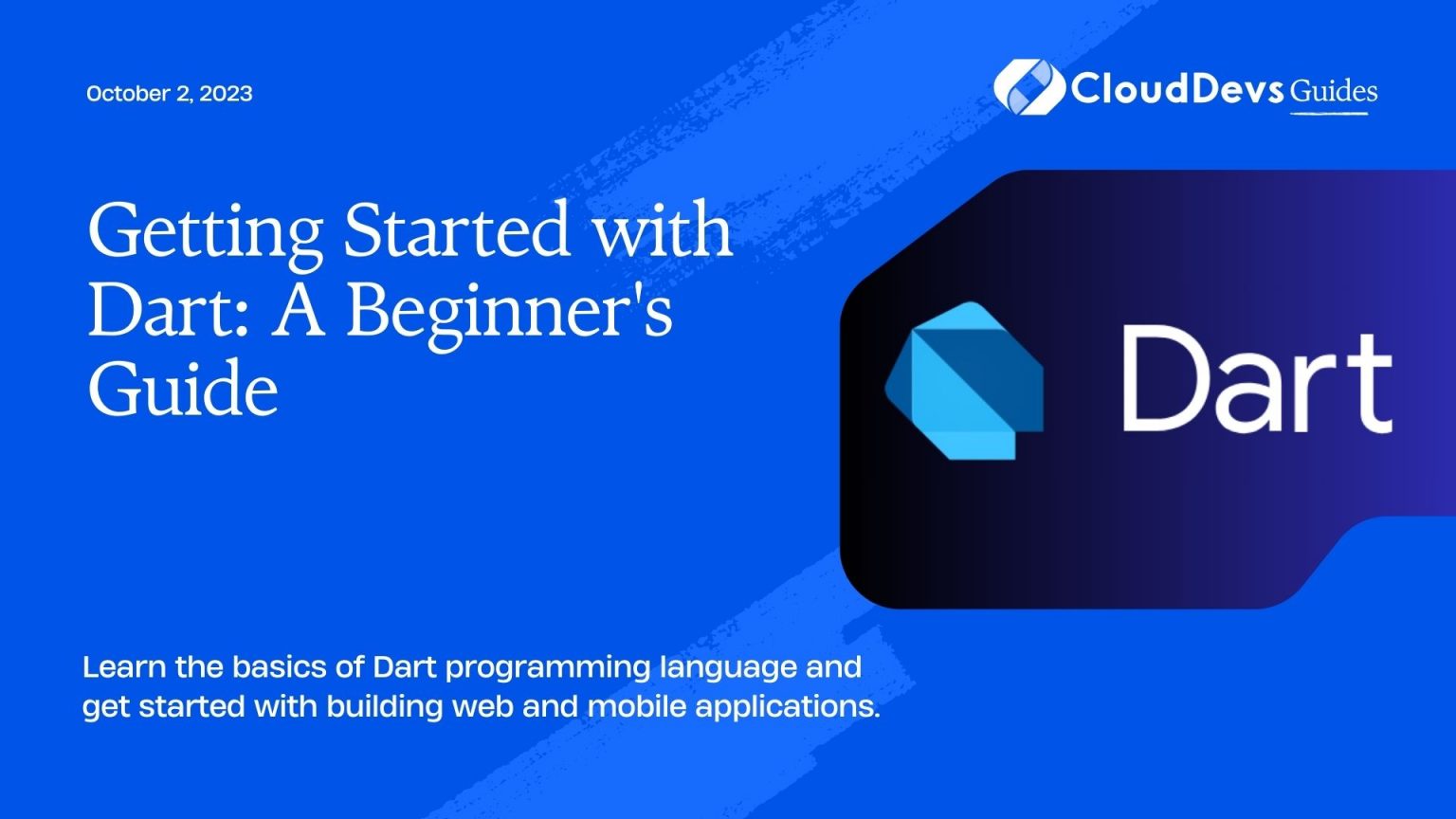 Getting Started with Dart: A Beginner's Guide