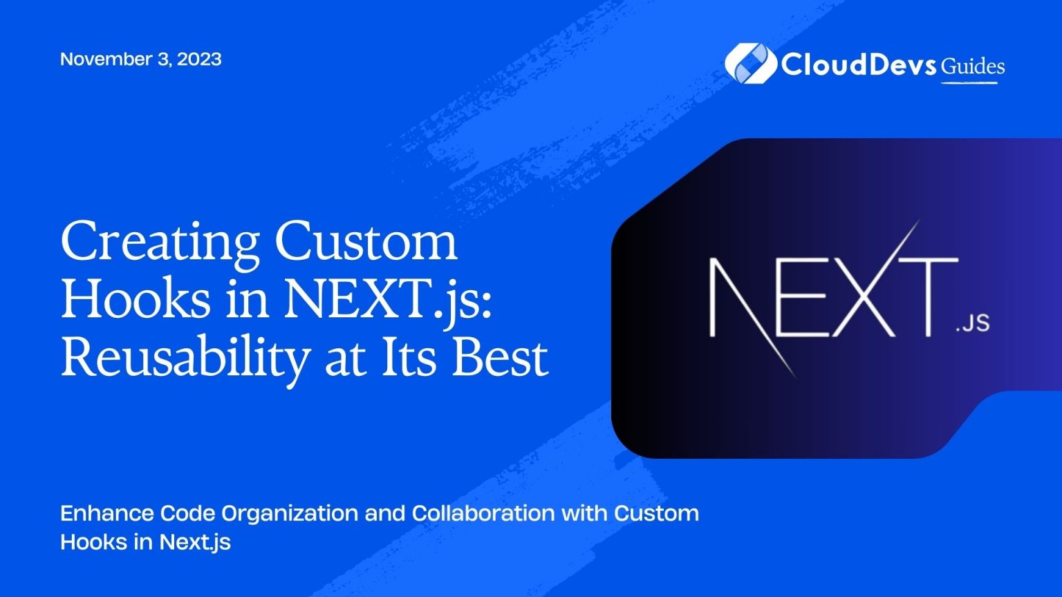 Creating Custom Hooks in NEXT.js: Reusability at Its Best