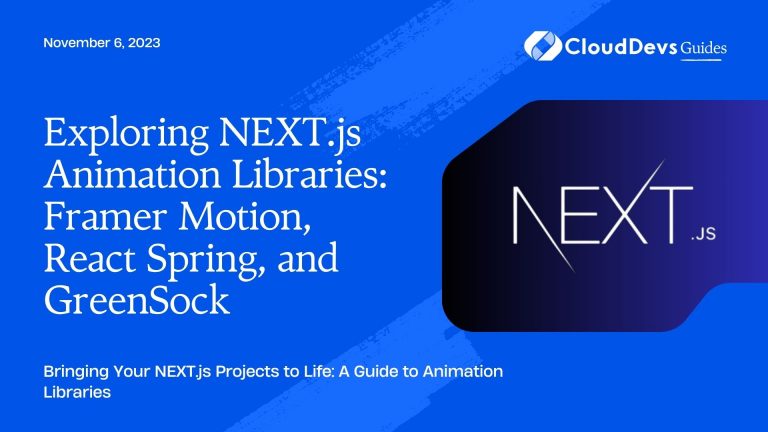 Exploring NEXT.js Animation Libraries: Framer Motion, React Spring, and ...