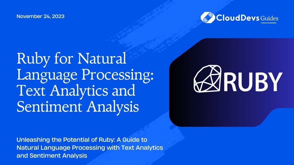 Ruby for Natural Language Processing: Text Analytics and Sentiment Analysis