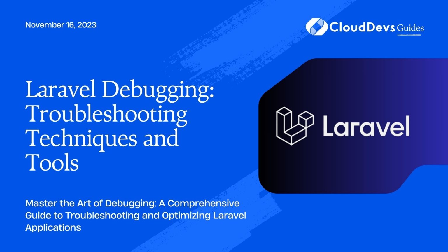 Laravel Debugging: Troubleshooting Techniques and Tools