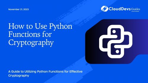 How To Use Python Functions For Cryptography