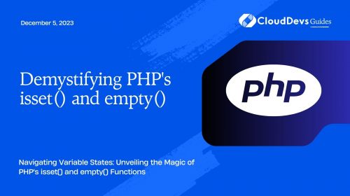 Demystifying PHP's isset() and empty()