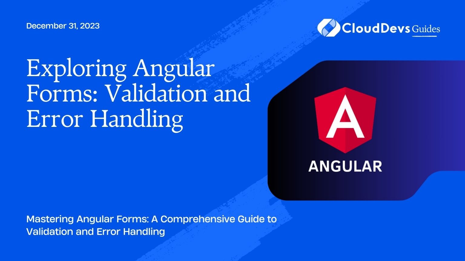 Exploring Angular Forms: Validation and Error Handling Exploring Angular Forms: Validation and Error Handling