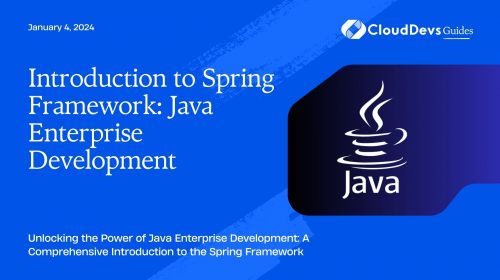 Introduction to Spring Framework: Java Enterprise Development