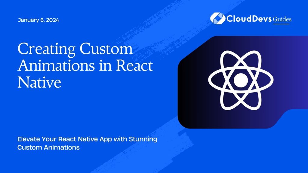 Creating Custom Animations in React Native