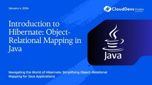 Introduction To Hibernate Object Relational Mapping In Java