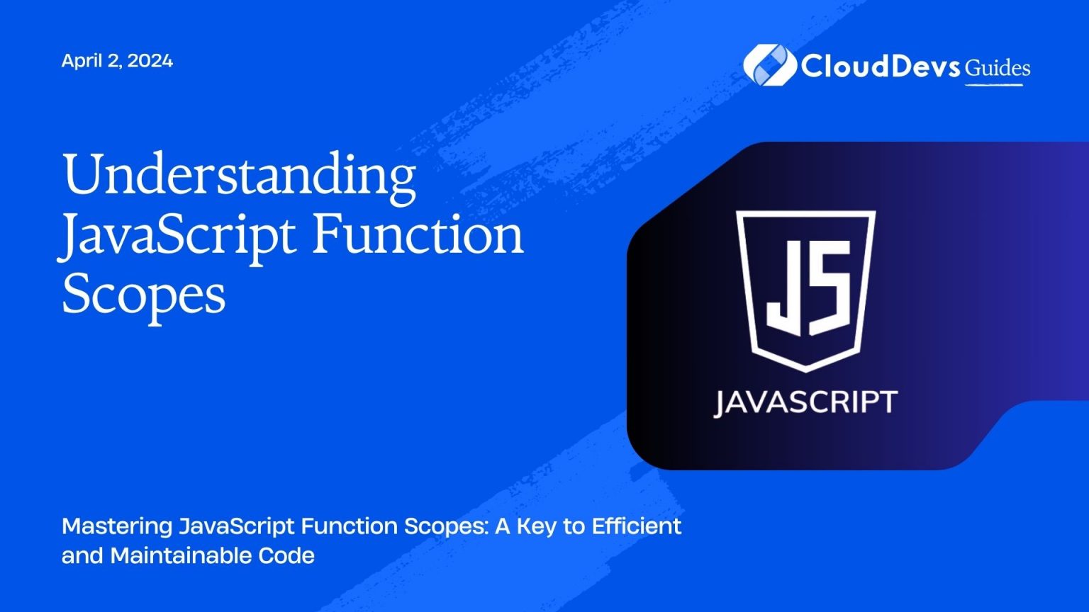 Understanding JavaScript Function Scopes