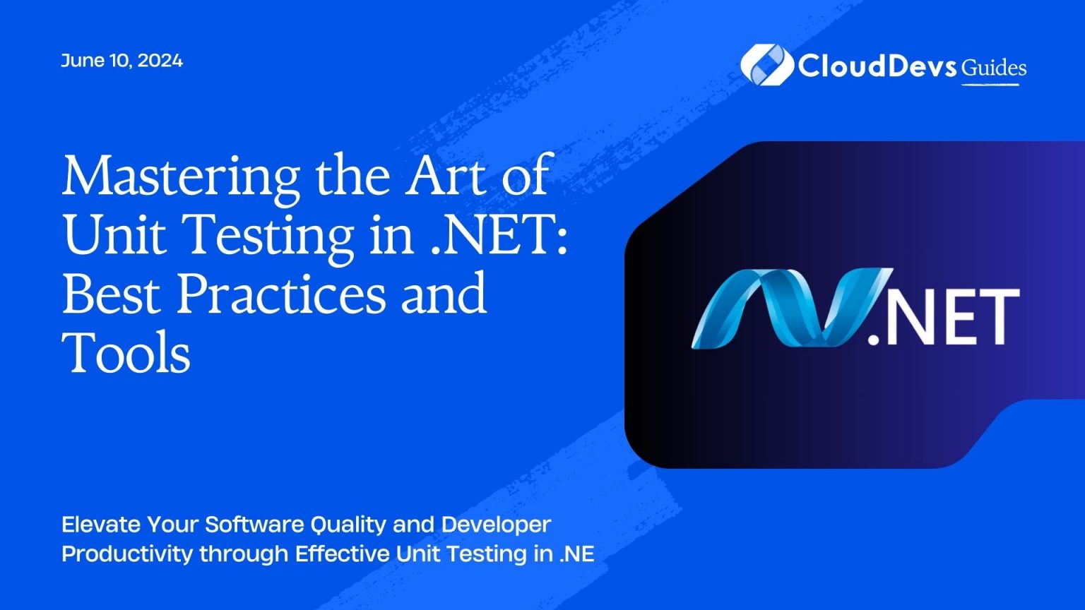 Mastering the Art of Unit Testing in .NET: Best Practices and Tools