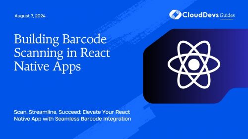 Building Barcode Scanning In React Native Apps